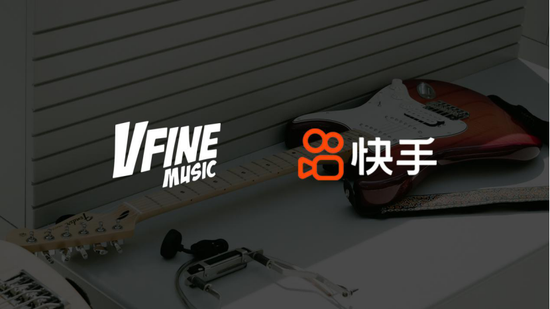 VFine Music 与快手达成合作，为后者提供 UGC 音乐素材|VFine Music，快手， 音乐素材-快资讯-鹿财经网
